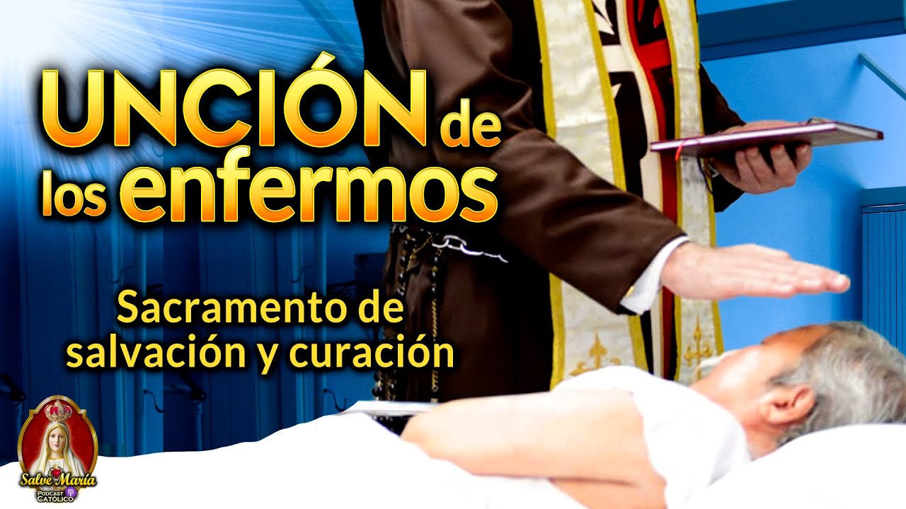 Unción de los enfermos: 7 beneficios vitales que debes conocer
