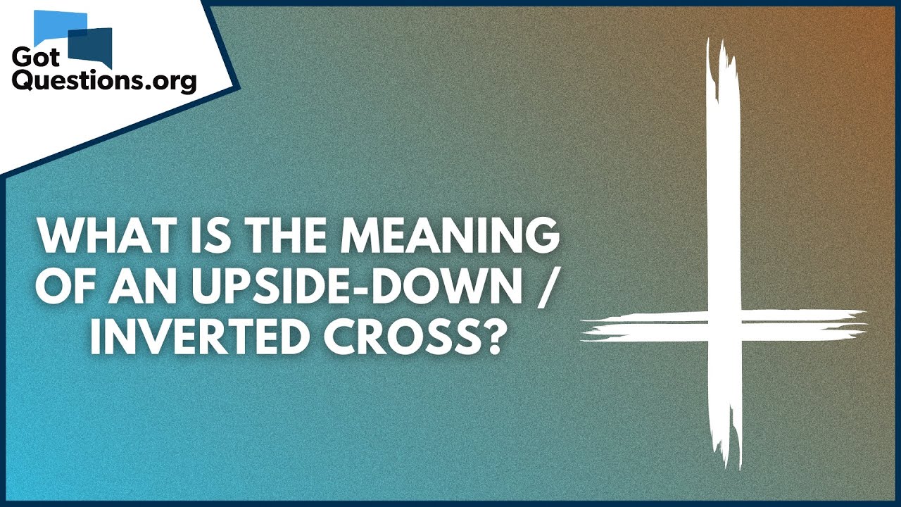 What Does an Upside Down Cross Mean: 7 Hidden Truths Revealed